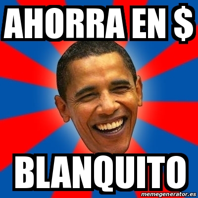 Meme Obama - AHORRA EN $ BLANQUITO - 31000955