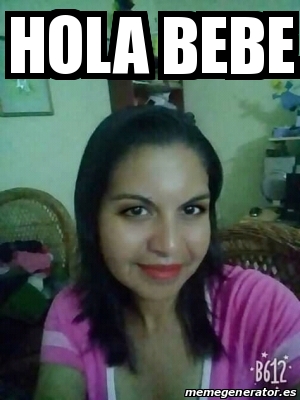 Meme Personalizado - Hola bebe - 31001159