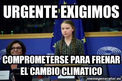 Meme Personalizado - urgente exigimos comprometerse para frenar el ...