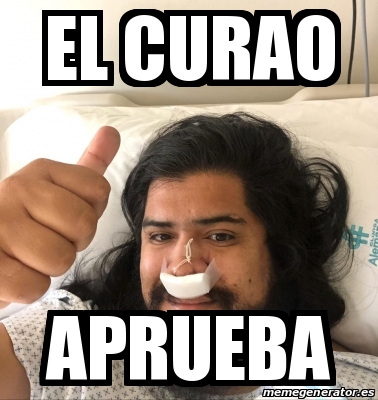 Meme Personalizado - EL CURAO APRUEBA - 31012023