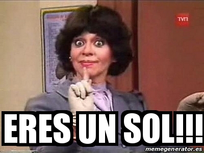 Meme Personalizado - Eres un Sol!!! - 31108745