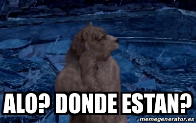 Meme Personalizado - Alo? Donde estan? - 31109973