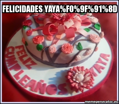 Meme Personalizado - Felicidades Yaya%F0%9F%91%8D - 31110826