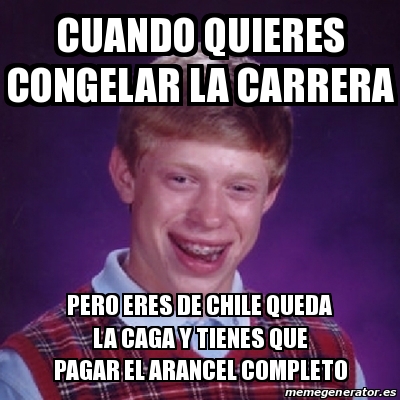 Meme Bad Luck Brian - Cuando quieres congelar la carrera Pero eres de ...