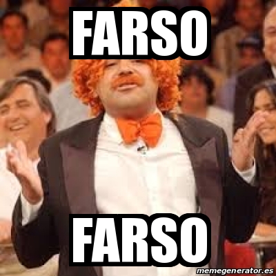 Meme Personalizado - farso farso - 31114216