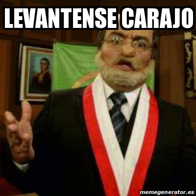Meme Personalizado - Levantense carajo - 31114373