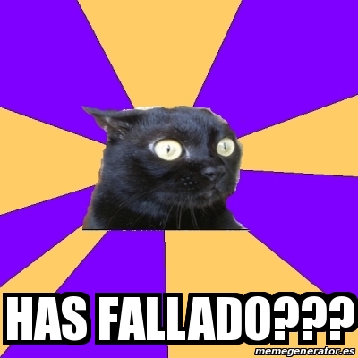 Meme Anxiety Cat - has fallado??? - 31116720