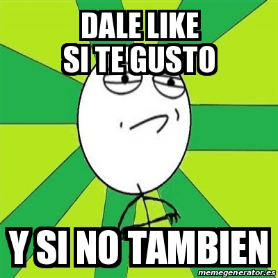 Meme Challenge Accepted - dale like si te gusto y si no tambien - 31119237