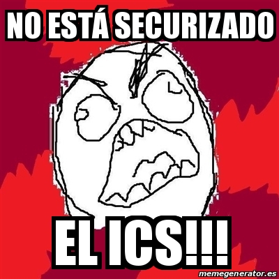 Meme Rage FU - no estÃ¡ securizado el ics!!! - 31122878