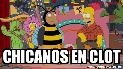 Meme Personalizado - chicanos en clot - 31128948