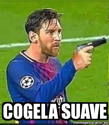 Meme Personalizado - Cogela suave - 31129711