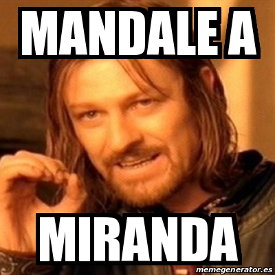 Meme Boromir - MANDALE A MIRANDA - 31136502