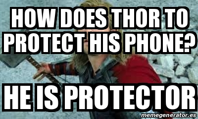 Meme Personalizado - how does thor to protect his phone? he is ...