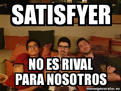 Meme Personalizado - Satisfyer No es rival para nosotros - 31142858