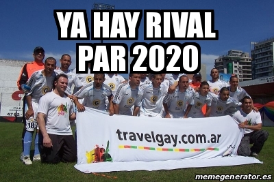 Meme Personalizado - Ya hay rival par 2020 - 31150379