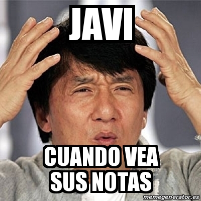 Meme Jackie Chan - JAVI CUANDO VEA SUS NOTAS - 31151054