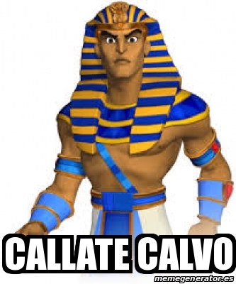 Meme Personalizado - Callate Calvo - 31151421