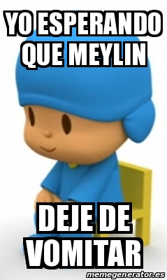 Meme Personalizado - Yo esperando que meylin Deje de vomitar - 31151565