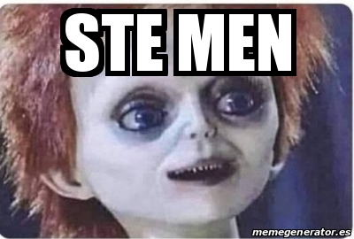 Meme Personalizado - ste men - 31152780