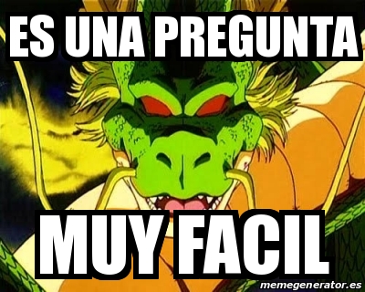 Meme Personalizado - Es una pregunta Muy facil - 31152788