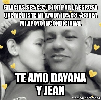 Meme Personalizado - Gracias Se%C3%B1or por la esposa que me diste mi ...