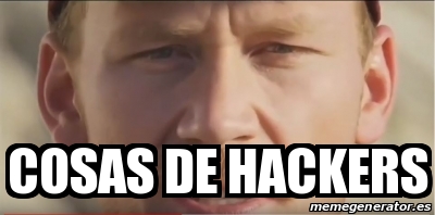 Meme Personalizado - COSAS DE HACKERS - 31154898