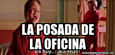 Meme Personalizado - La posada de la oficina - 31157199