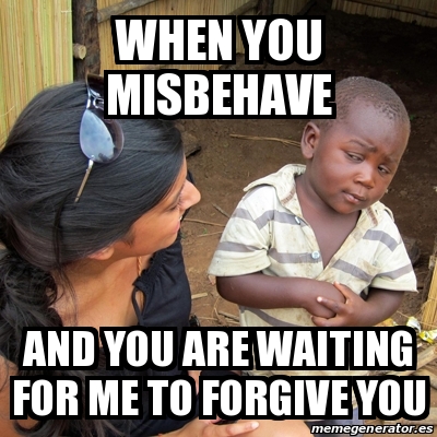 Meme Skeptical 3rd World Kid - when you misbehave and you are waiting ...