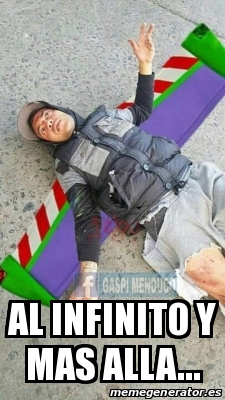 Meme Personalizado - al infinito y mas alla... - 31158842