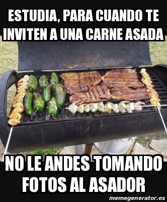 Memes Y La Carne Asada