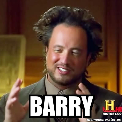 Meme Ancient Aliens - Barry - 31163247