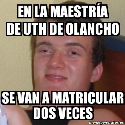 Meme Stoner Stanley - En la MaestrÃ­a de UTH de olancho Se van a ...