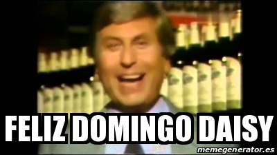 Meme Personalizado - Feliz domingo daisy - 31167572