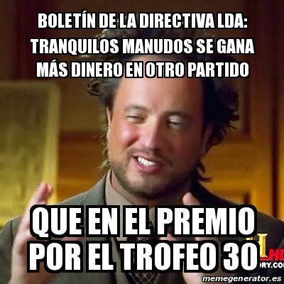 Meme Ancient Aliens - BoletÃ­n de la directiva lda: Tranquilos Manudos ...