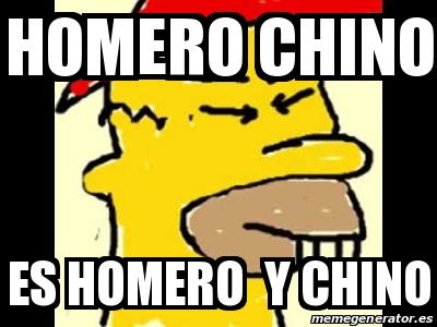Meme Personalizado - homero chino es homero y chino - 31170902