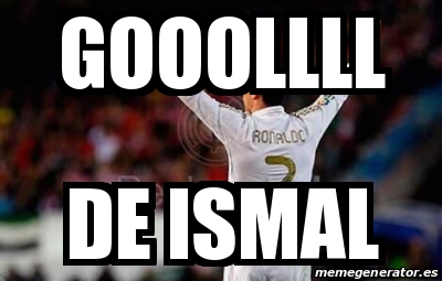 Meme Personalizado - Gooollll De Ismal - 31171632