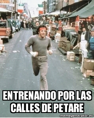 Meme Personalizado - Entrenando por las calles de Petare - 31171825