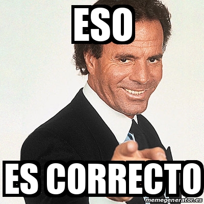 Meme Julio Iglesias - Eso Es correcto - 31172002