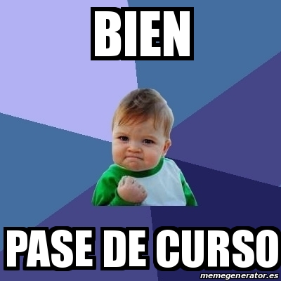 Meme Bebe Exitoso - bien pase de curso - 31173155