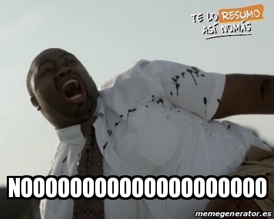 Meme Personalizado - noooooooooooooooooooo - 31173360