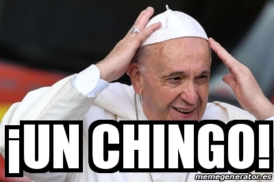 Meme Personalizado - Â¡Un chingo! - 31174120