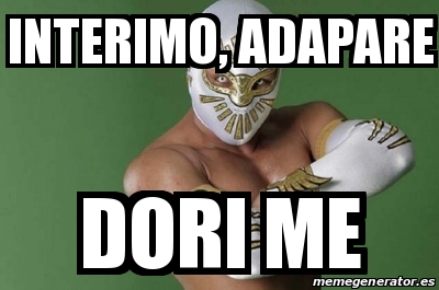 Meme Personalizado - Interimo, adapare DORI ME - 31175082