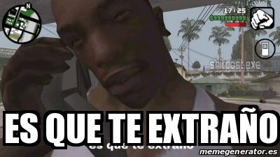 Meme Personalizado - Es que te extraÃ±o - 31178001