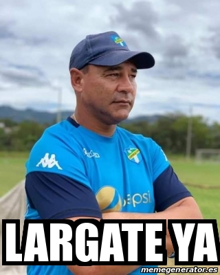 Meme Personalizado - Largate Ya - 31178114