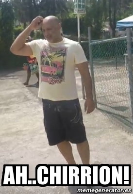 Meme Personalizado - AH..CHIRRION! - 31179297