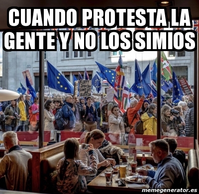 Meme Personalizado - CUANDO PROTESTA LA GENTE Y NO LOS SIMIOS - 31180803