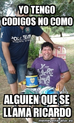 Meme Personalizado - Yo tengo codigos no como Alguien que se llama ...