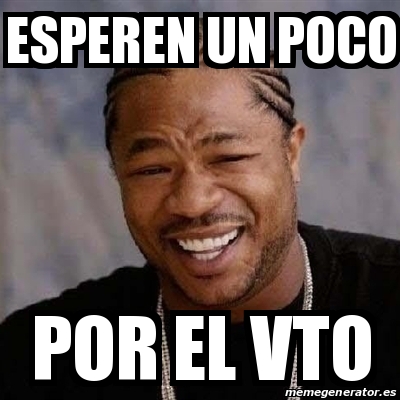 Meme Yo Dawg - esperen un poco por el vto - 31182759