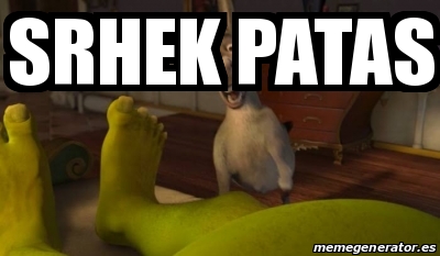Meme Personalizado - SRHEK PATAS - 31183592