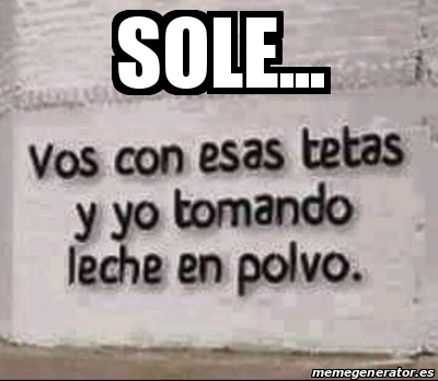 Meme Personalizado - Sole... - 31184542